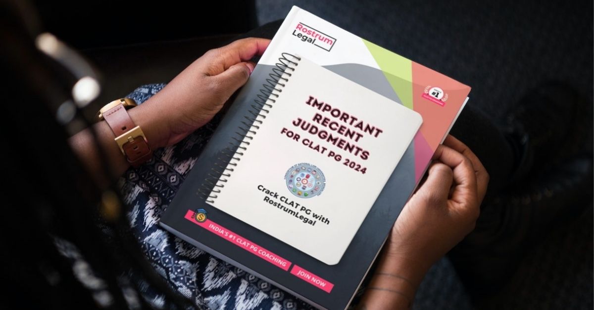 Important Judgments for CLAT PG: A Comprehensive Guide