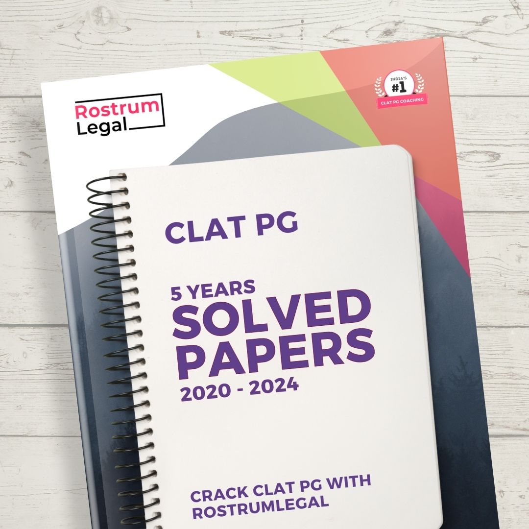 CLAT PG Previous Year Solved Papers with Detailed Explanations