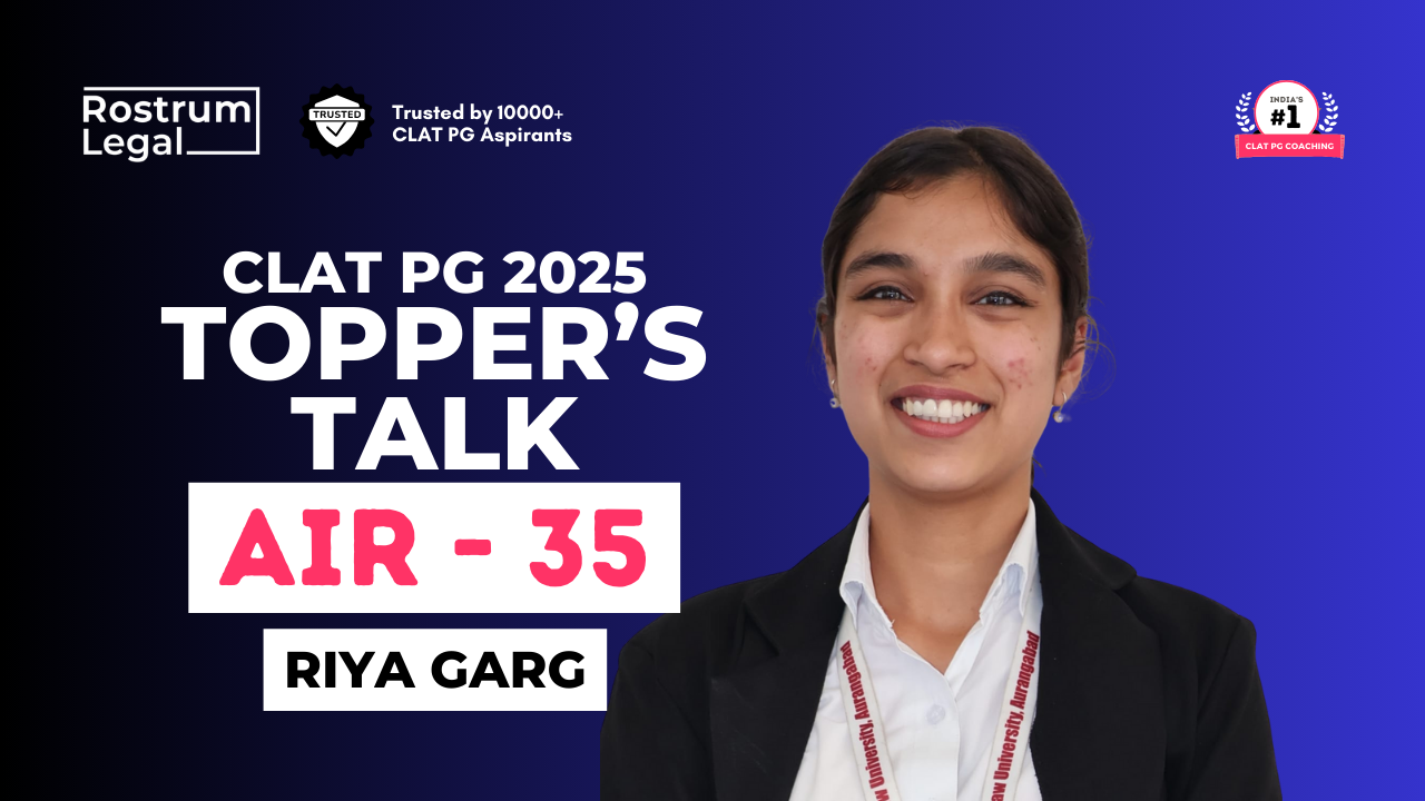 CLAT PG Toppers Talk | RostrumLegal