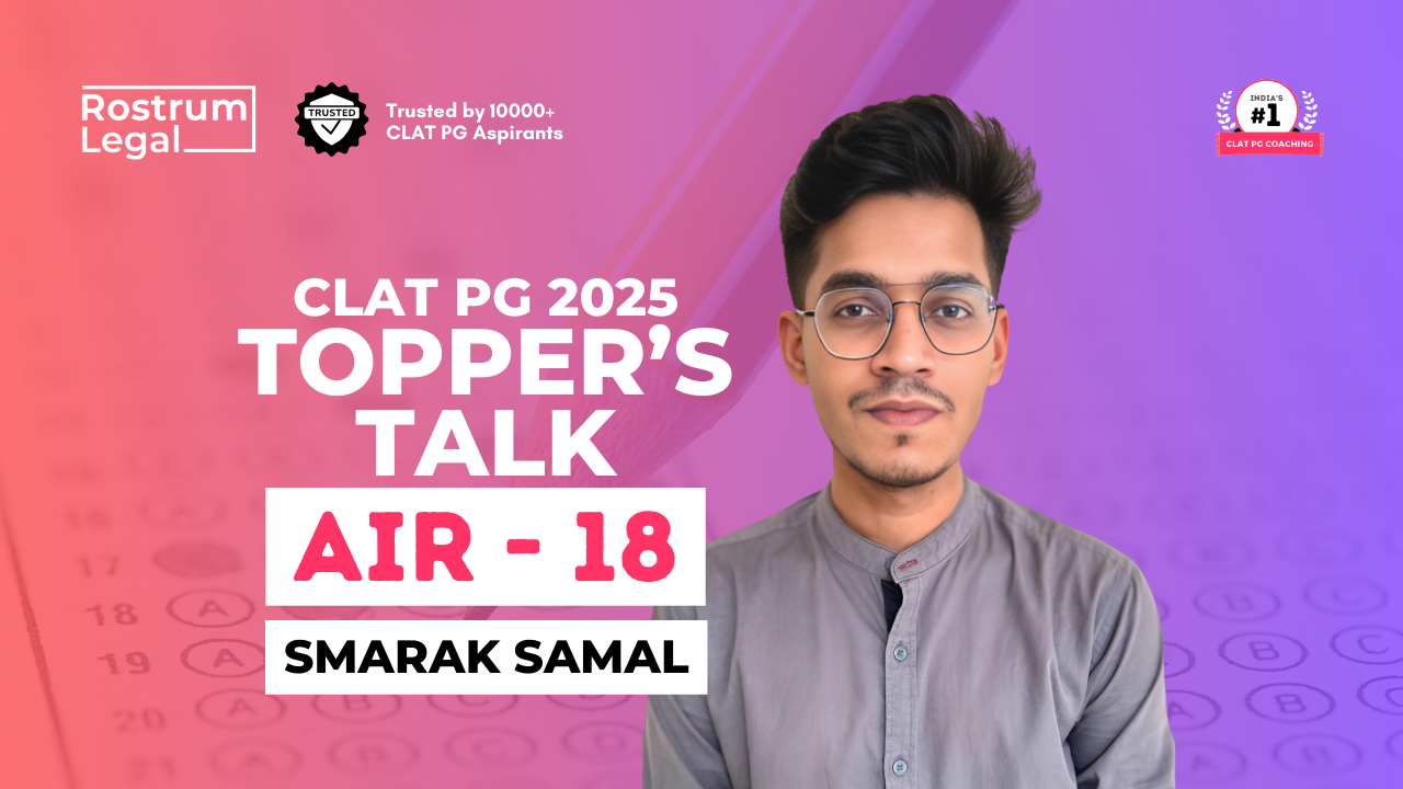 CLAT PG 2025 Topper: Smarak Samal AIR-18 Shares His Journey